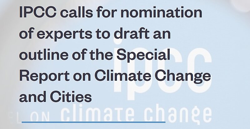 IPCC calls for nomination of experts to draft an outline of the Special Report on Climate Change ...